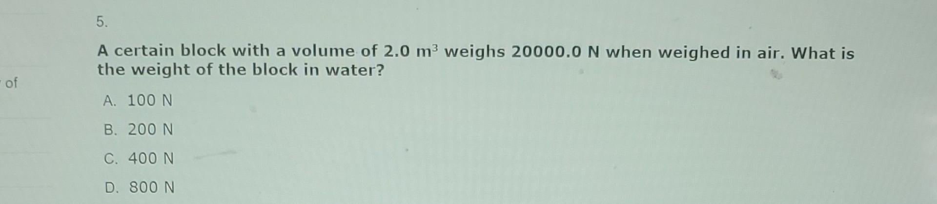 Solved A certain block with a volume of 2.0 m3 weighs | Chegg.com