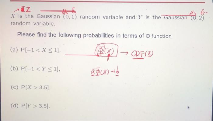 Solved niz X is the Gaussian (0,1) random variable and Y is | Chegg.com