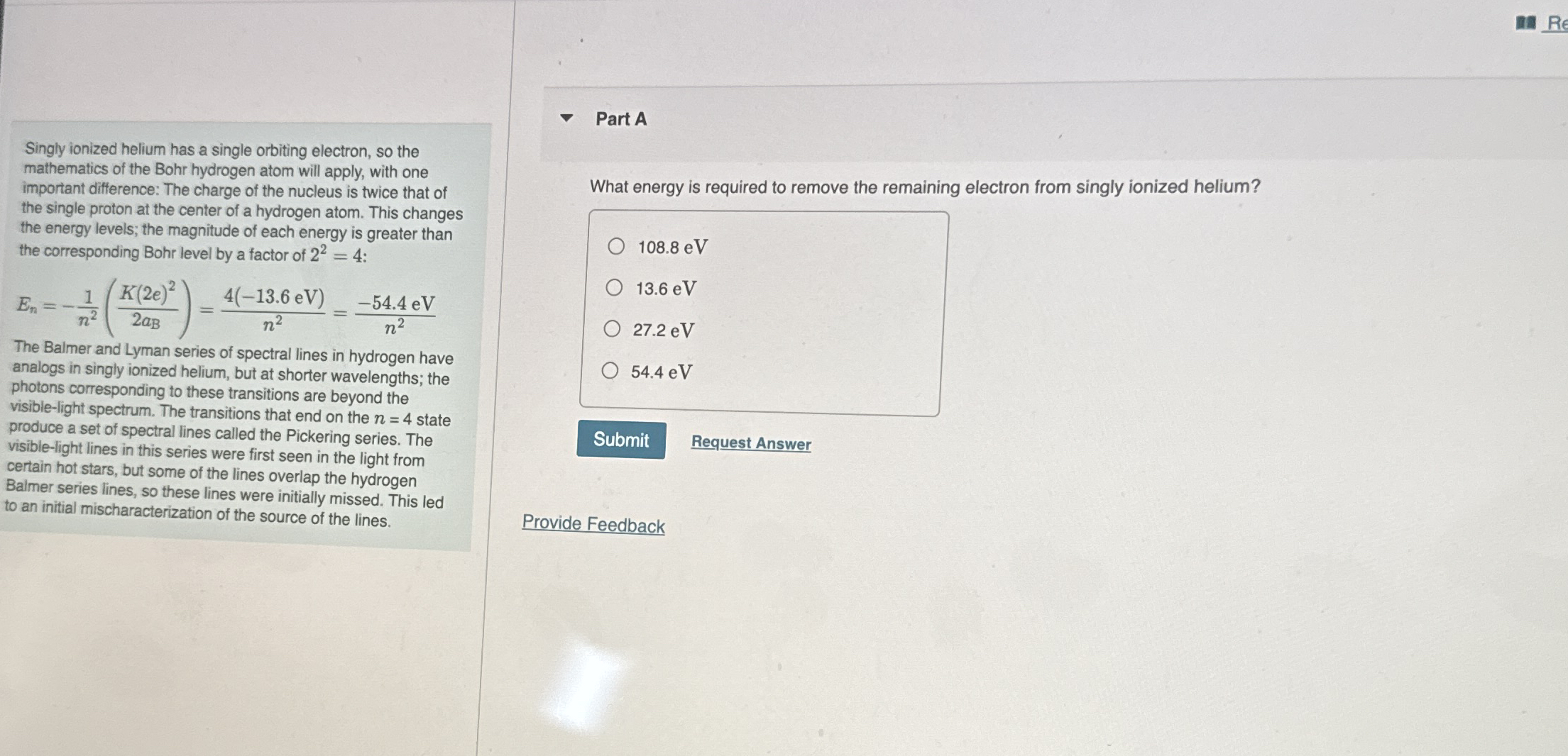 Solved Singly ionized helium has a single orbiting electron, | Chegg.com