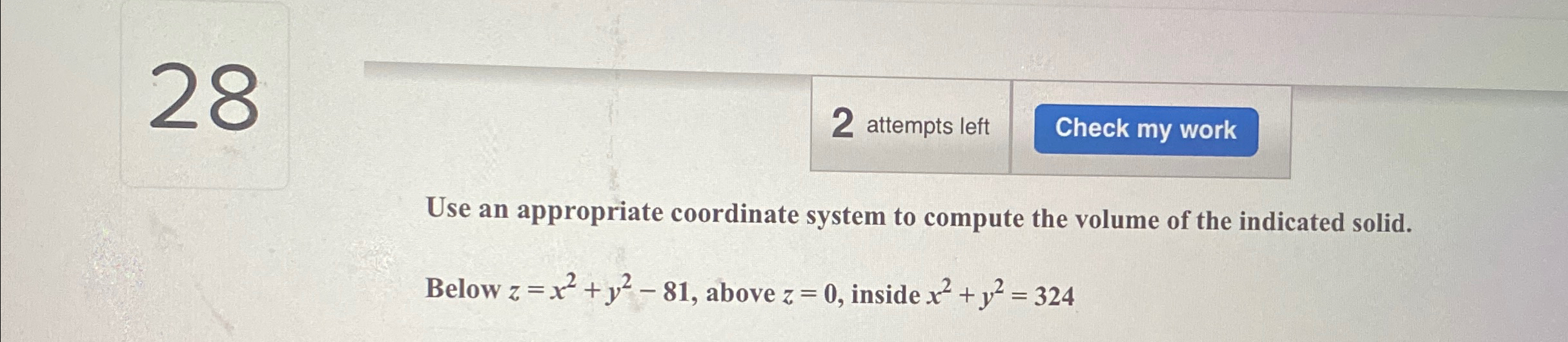 Solved Use An Appropriate Coordinate System To Compute The
