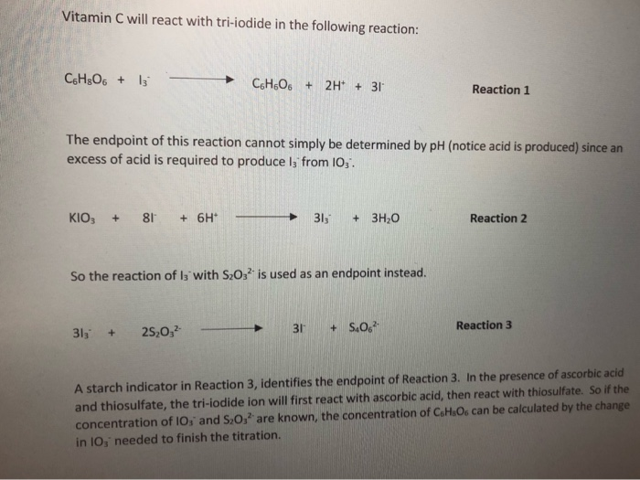 Vitamin C will react with tri-iodide in the following | Chegg.com