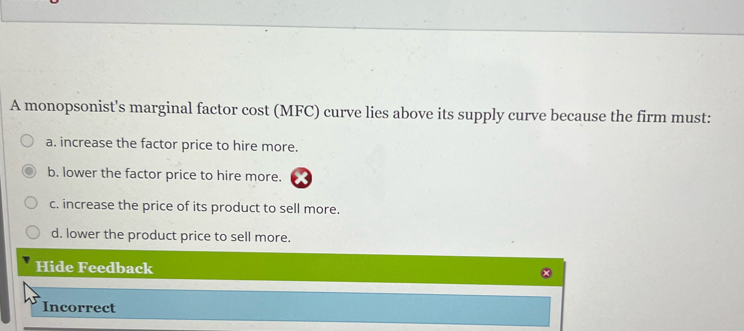Solved A monopsonist's marginal factor cost (MFC) ﻿curve | Chegg.com