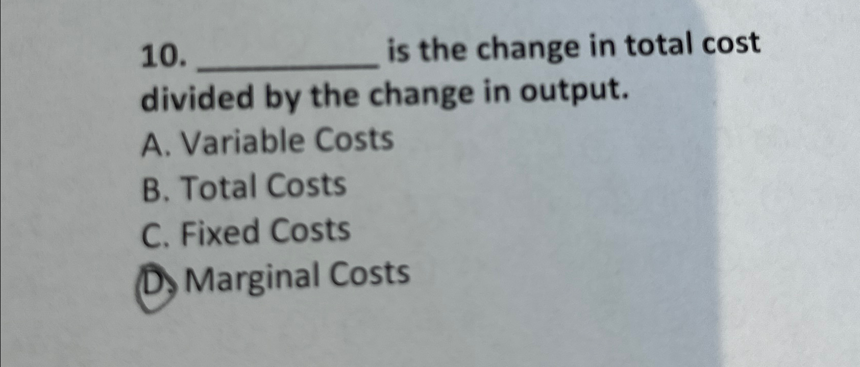 Solved q, ﻿is the change in total cost divided by the change | Chegg.com