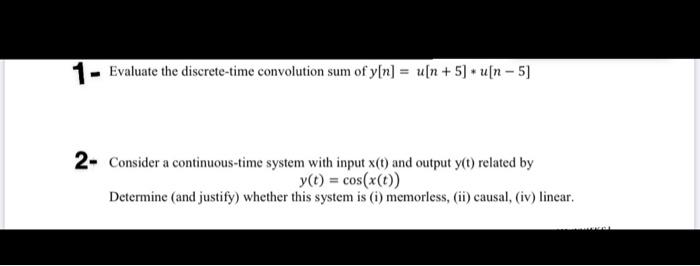 Solved Evaluate the discrete-time convolution sum of y[n] = | Chegg.com