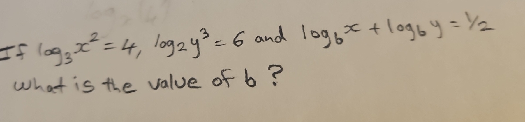 Solved If log3x2=4,log2y3=6 ﻿and log6x+log6y=12What is the | Chegg.com