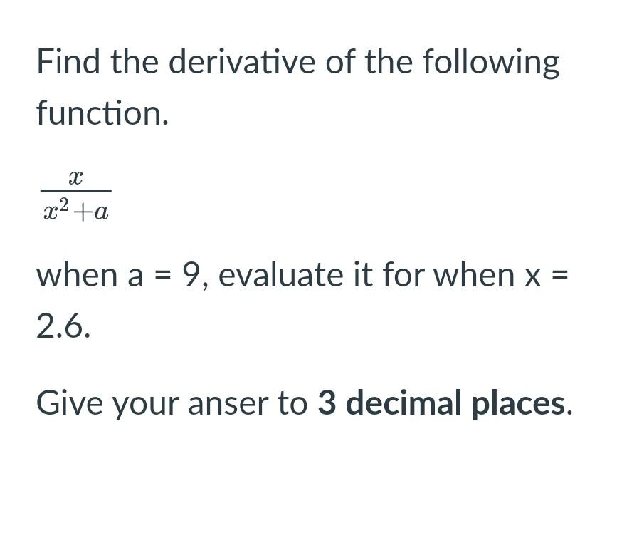 Solved Find the derivative of the following | Chegg.com