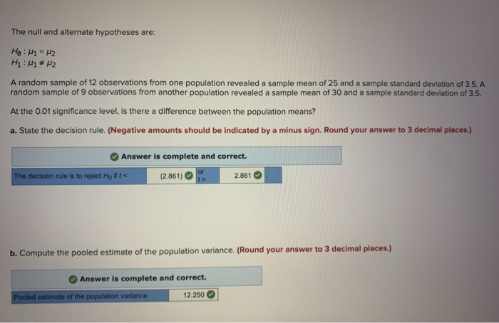 Solved The null and alternate hypotheses are: Ho : H1 = H2 | Chegg.com