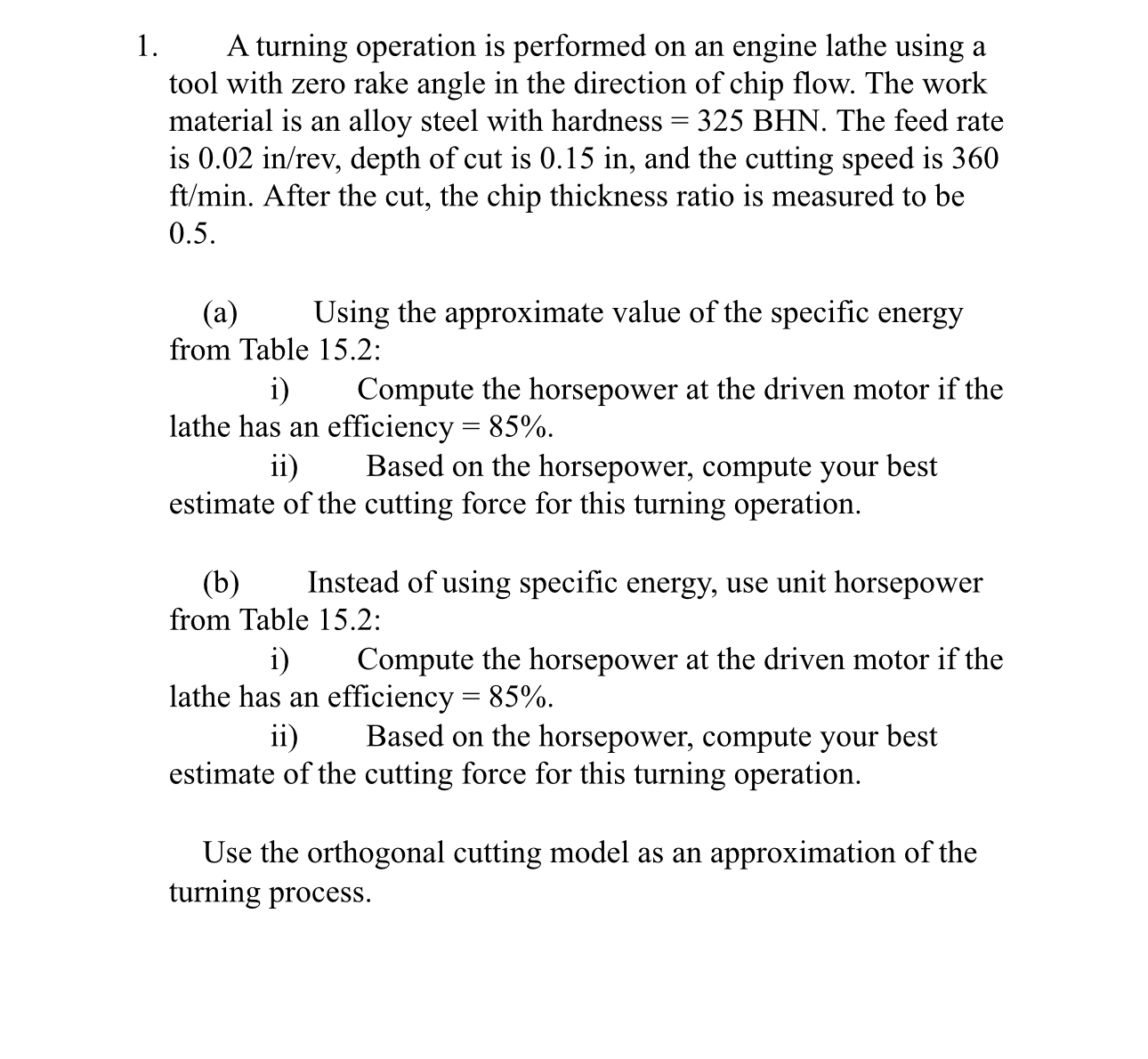 Solved A turning operation is performed on an engine lathe | Chegg.com