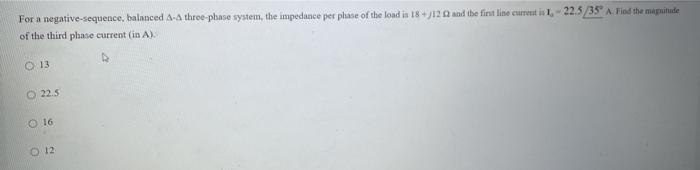 Solved For a negative-sequence, balanced a three-phase | Chegg.com