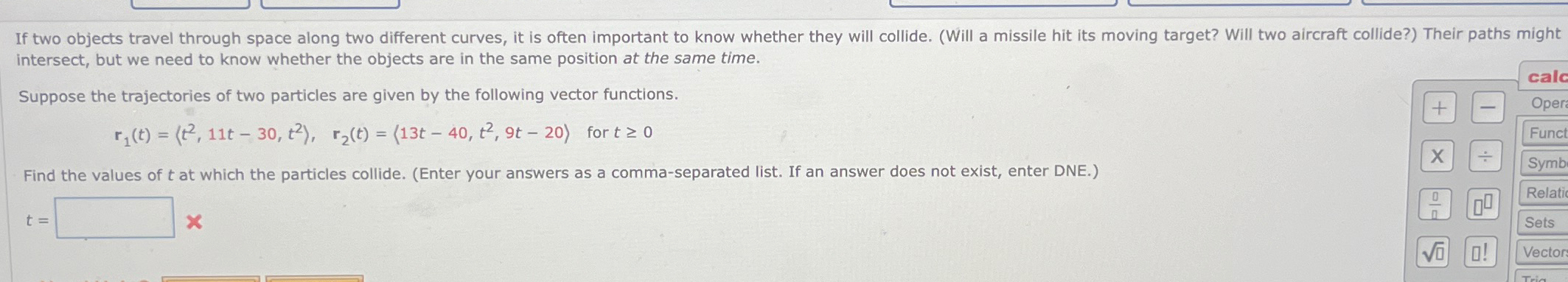 Solved If Two Objects Travel Through Space Along Two