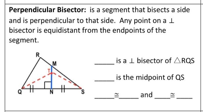 Solved Perpendicular Bisector: is a segment that bisects a | Chegg.com
