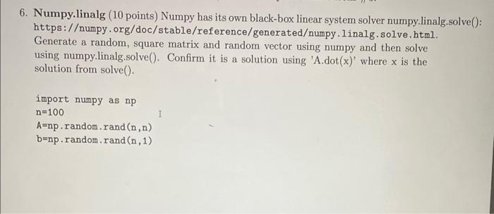Solved 6. Numpy.linalg (10 points) Numpy has its own | Chegg.com