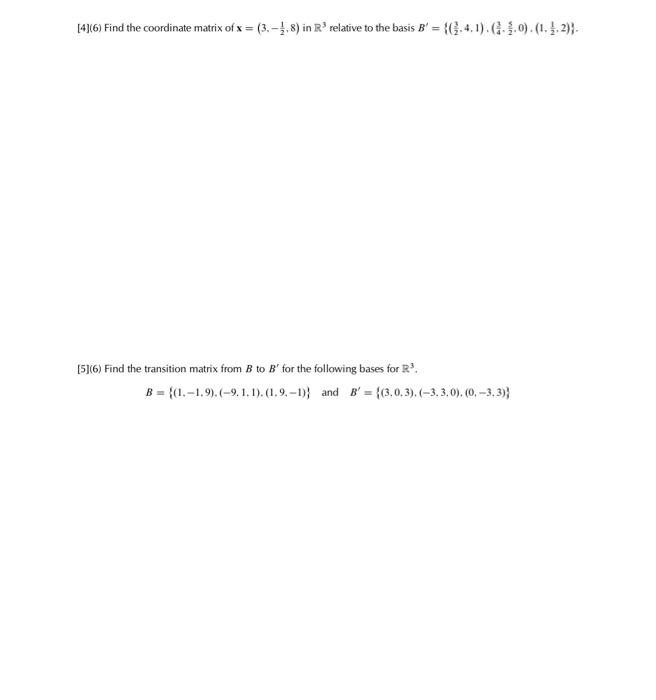 Solved [4](6) Find the coordinate matrix of x=(3,−21,8) in | Chegg.com