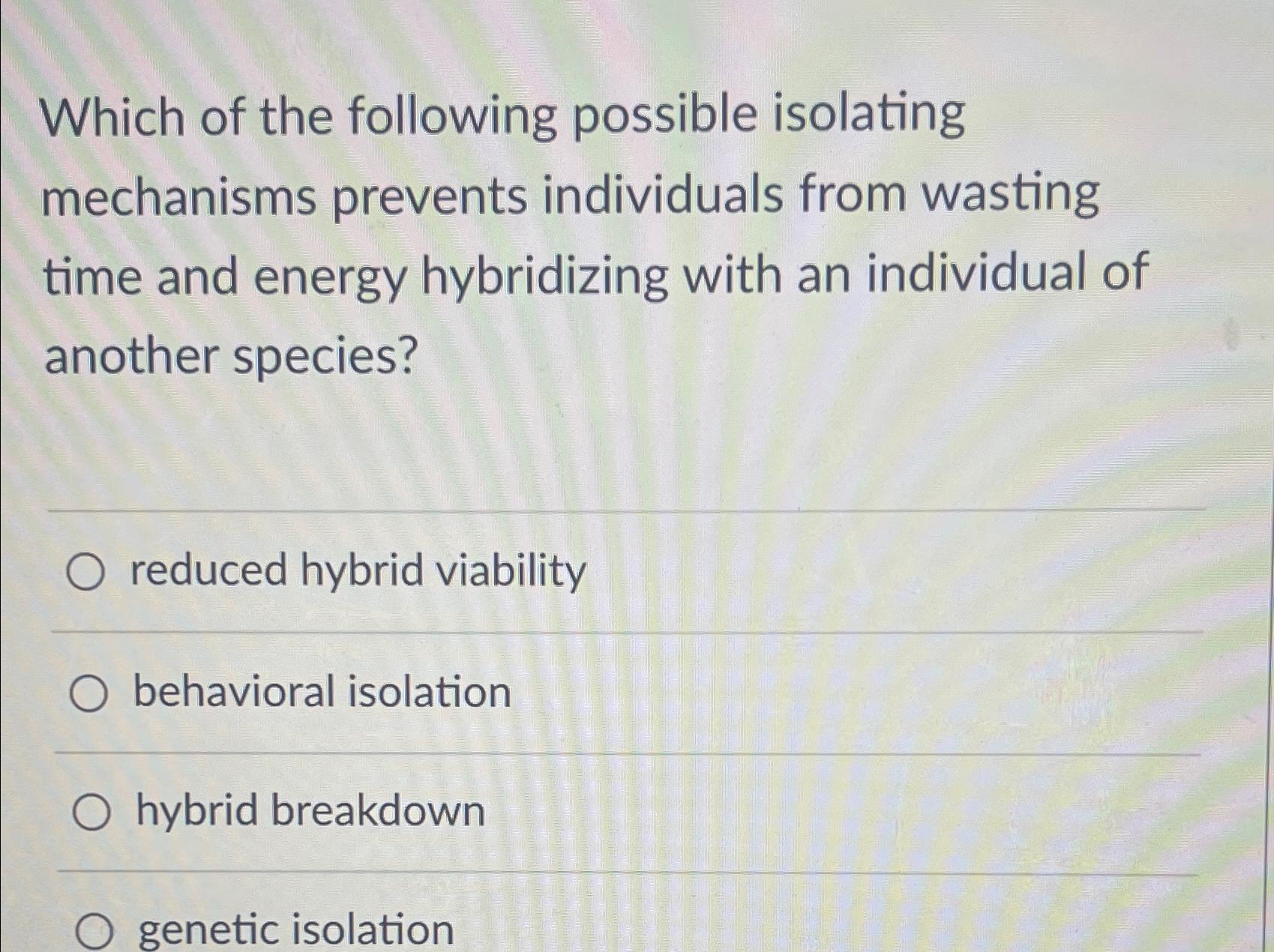 Solved Which of the following possible isolating mechanisms | Chegg.com