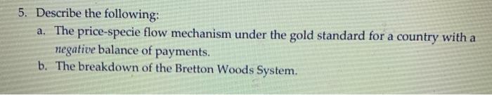 Solved 5. Describe the following: a. The price-specie flow | Chegg.com