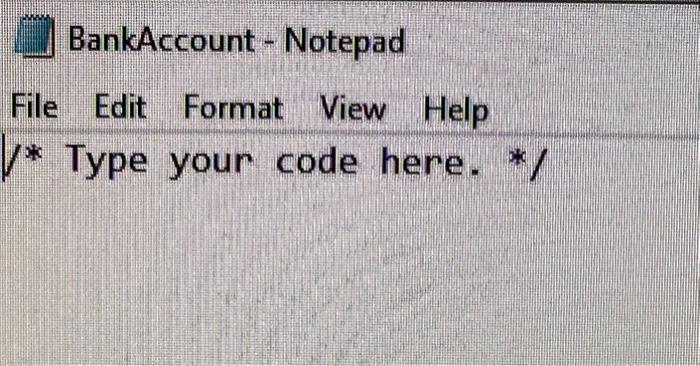 Solved In the file BankAccount java, build a class called | Chegg.com