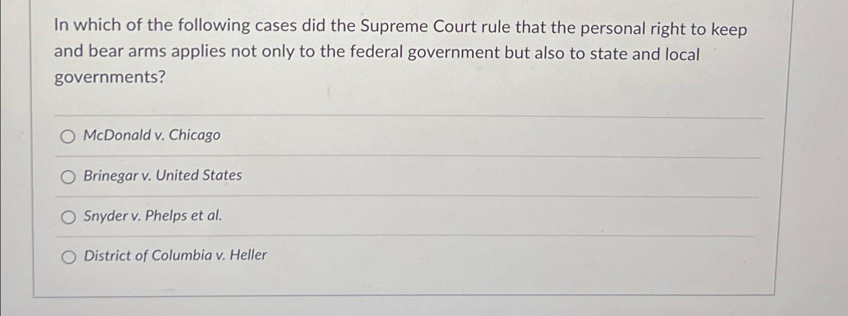 Solved In which of the following cases did the Supreme Court | Chegg.com