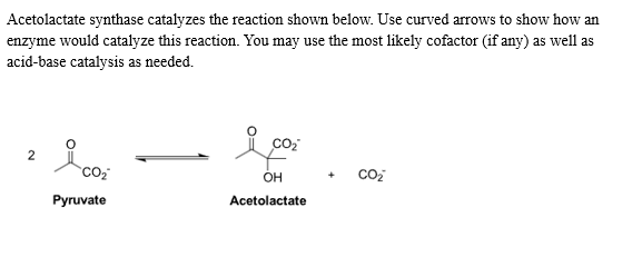 Solved Acetolactate synthase catalyzes the reaction shown | Chegg.com