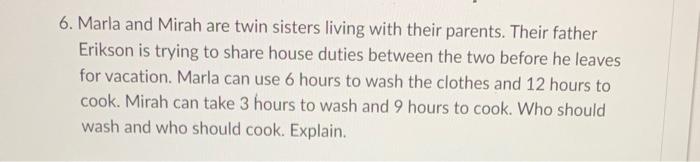 Solved 6. Marla and Mirah are twin sisters living with their | Chegg.com