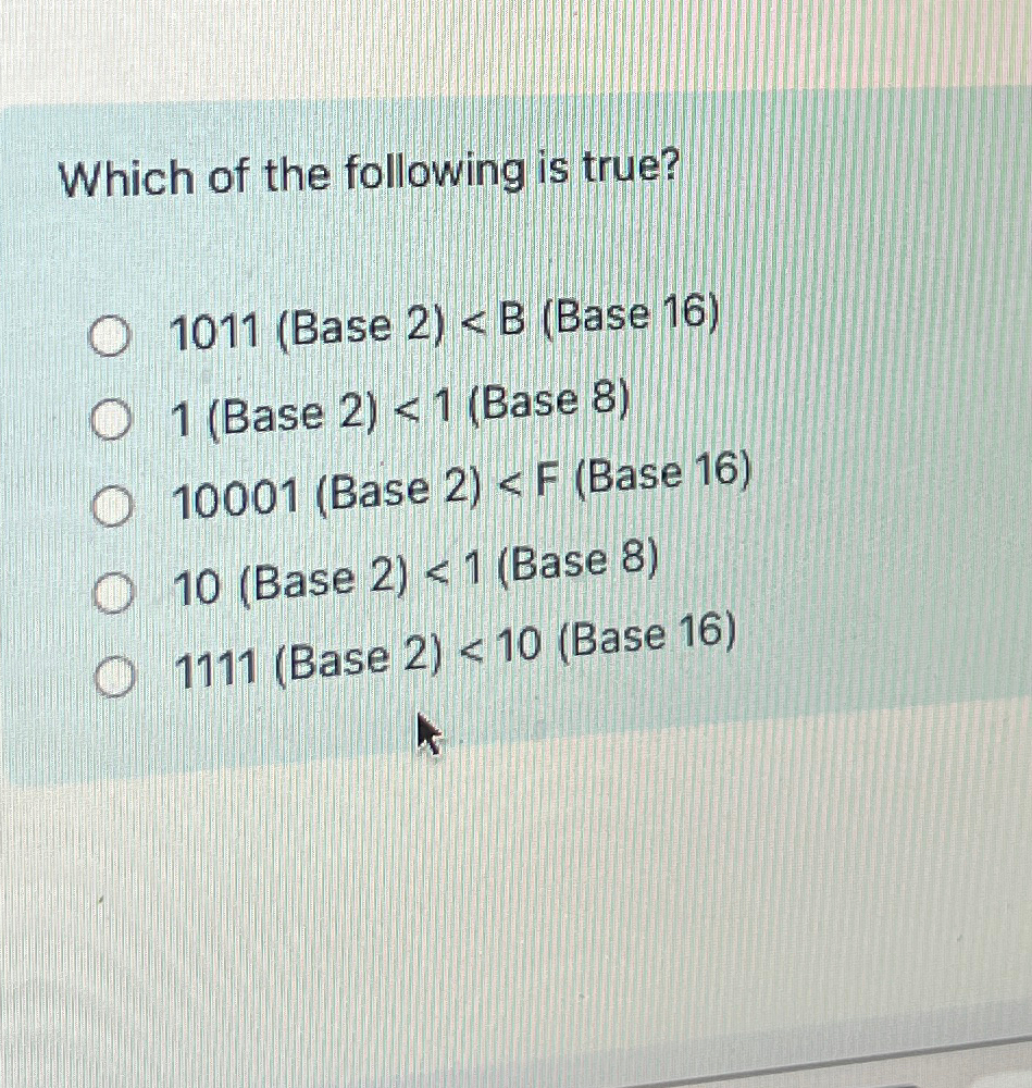 Solved Which of the following is true?1011 (Base | Chegg.com