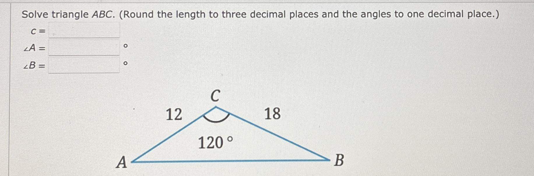 Solved by an EXPERT Solve triangle ABC. (Round the length to three | Chegg.com