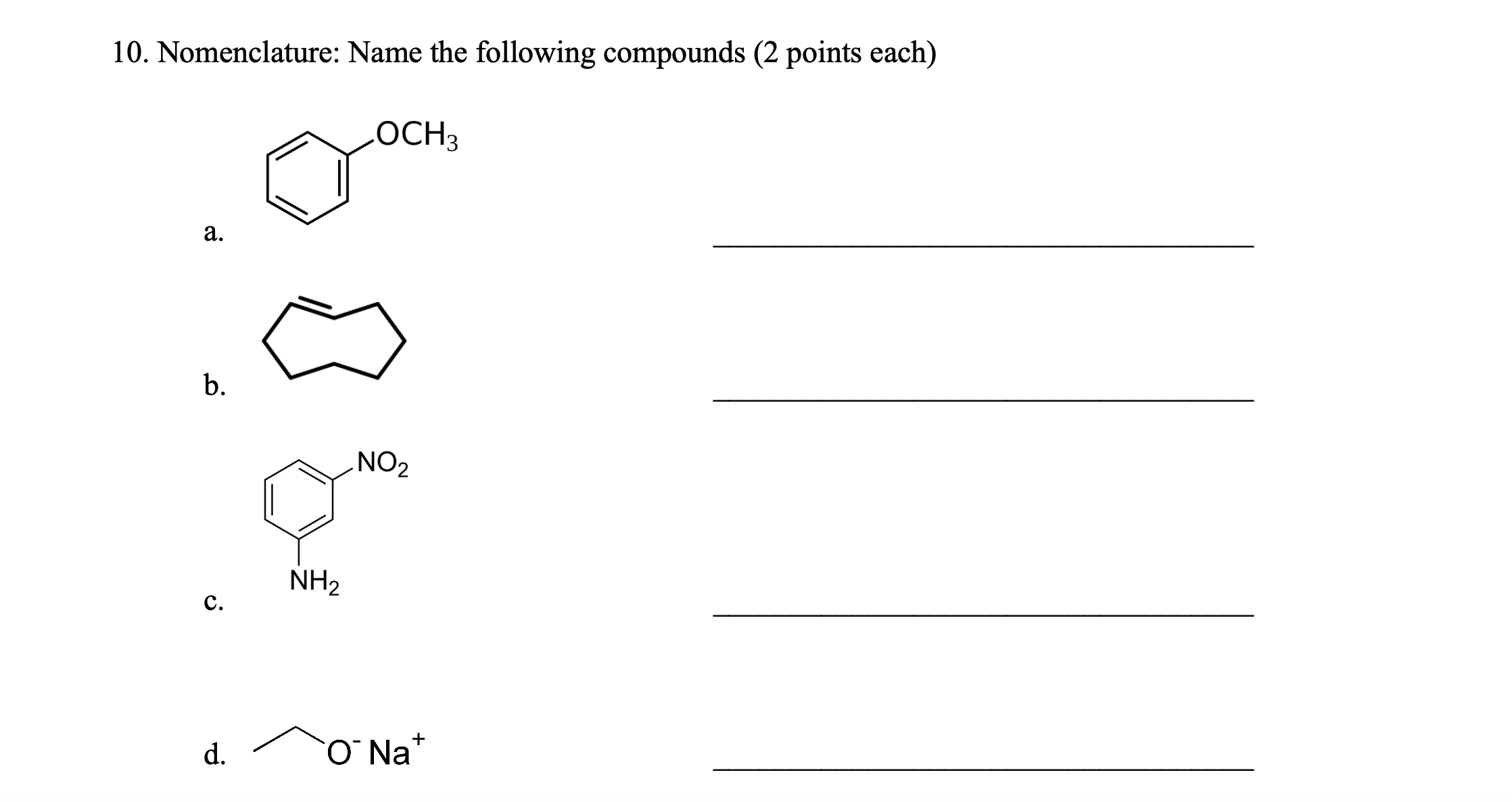 Solved Nomenclature: Name the following compounds | Chegg.com