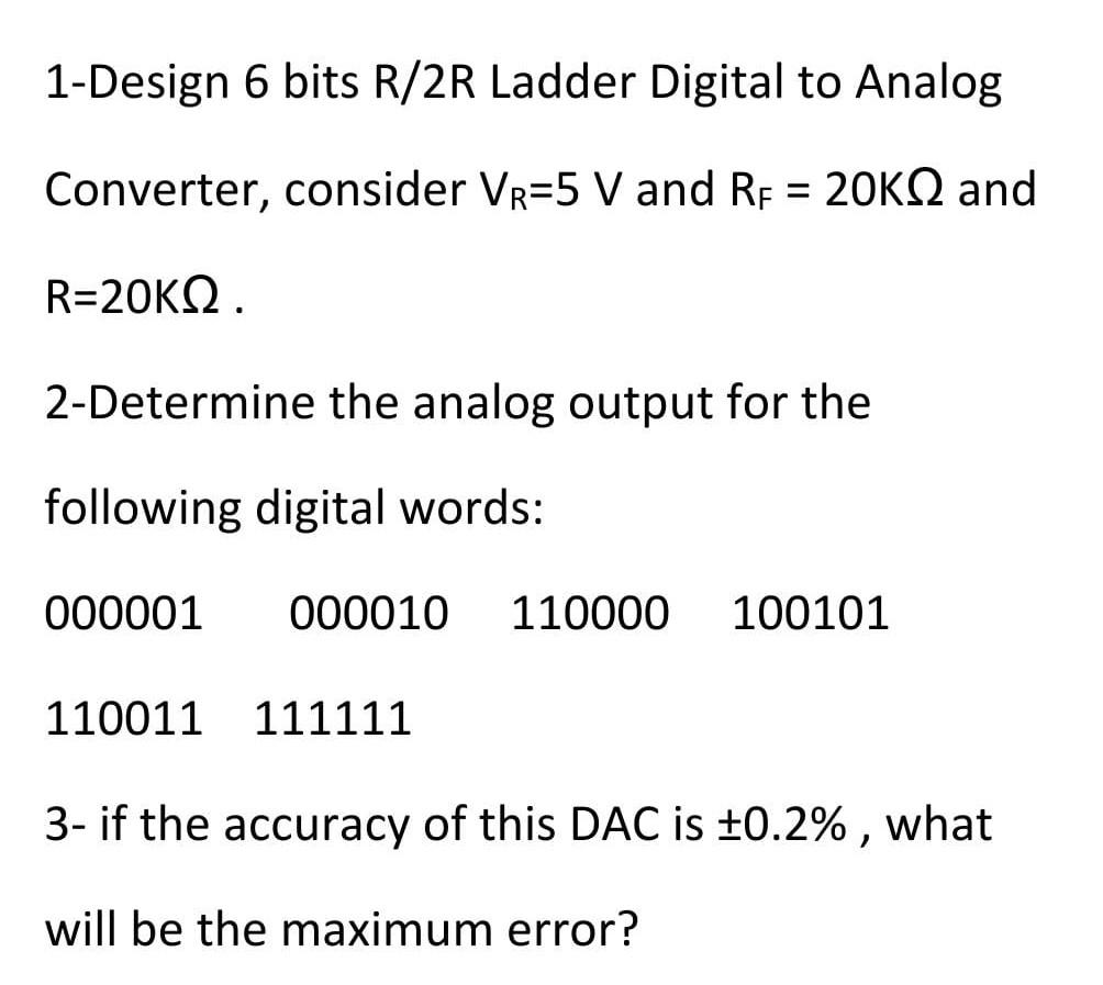 Solved 1-Design 6 bits R/2R Ladder Digital to Analog | Chegg.com