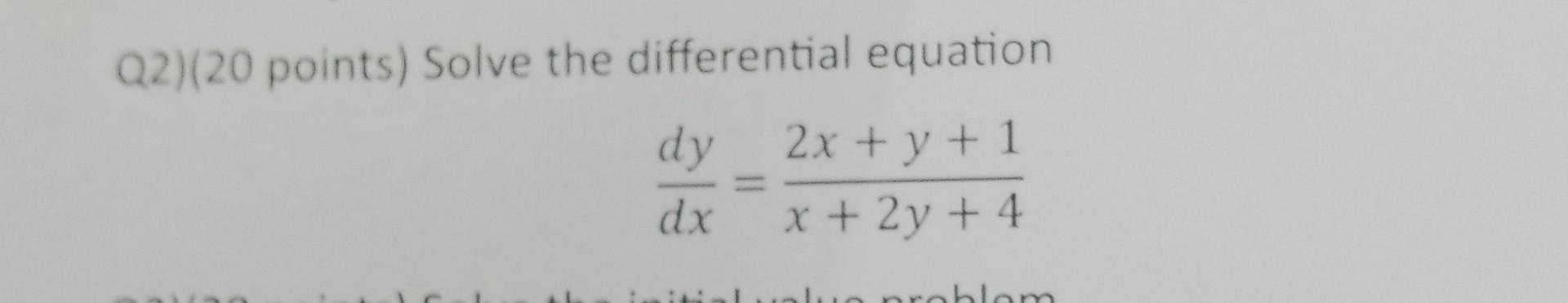 Solved Q2)(20 points) Solve the differential equation | Chegg.com