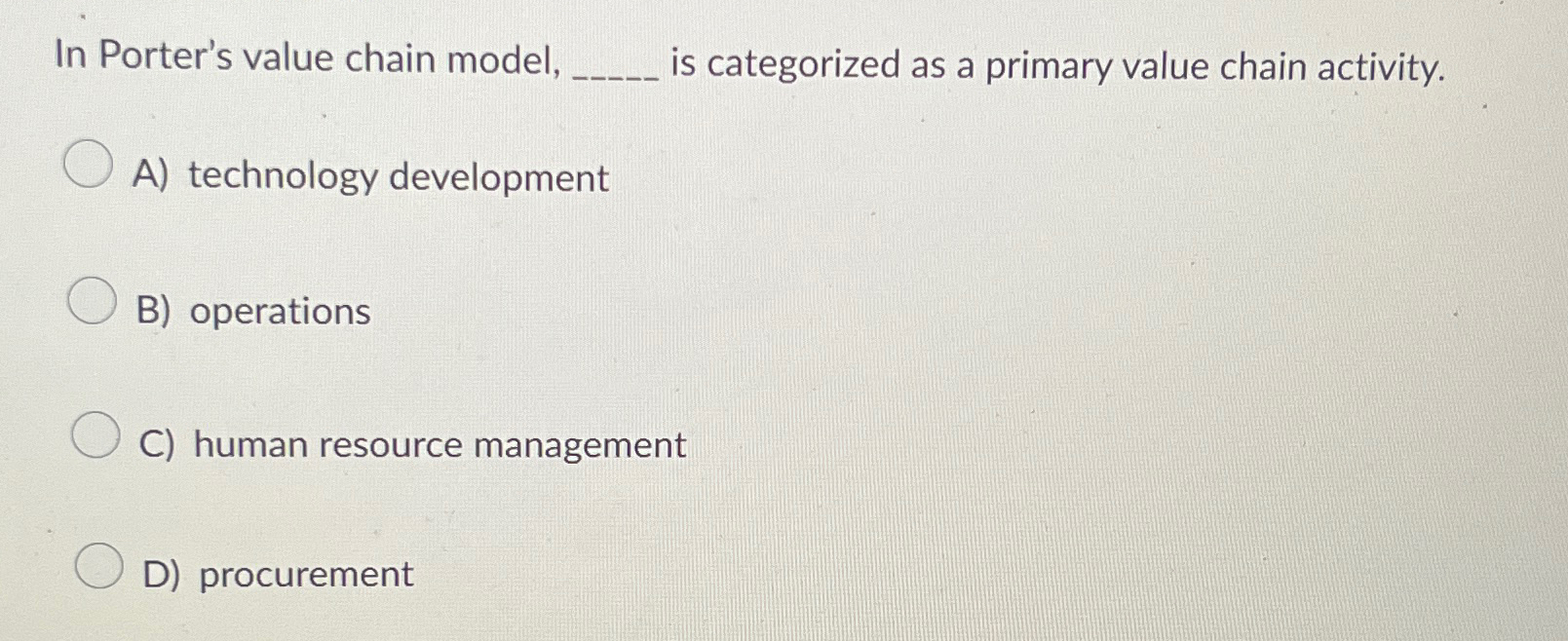 Solved In Porter's value chain model, is categorized as a | Chegg.com