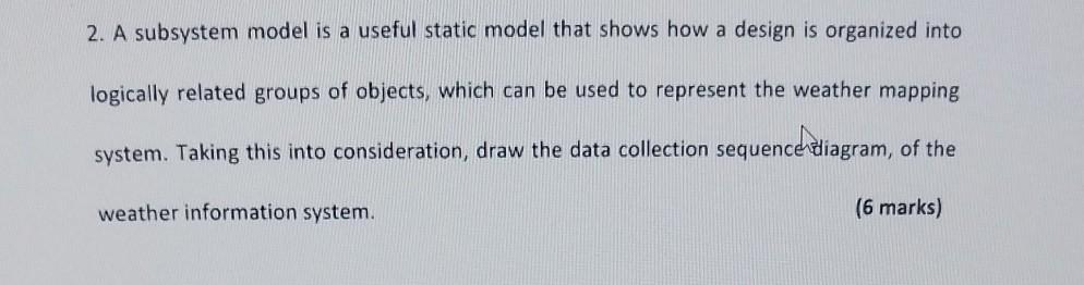 2. A subsystem model is a useful static model that | Chegg.com
