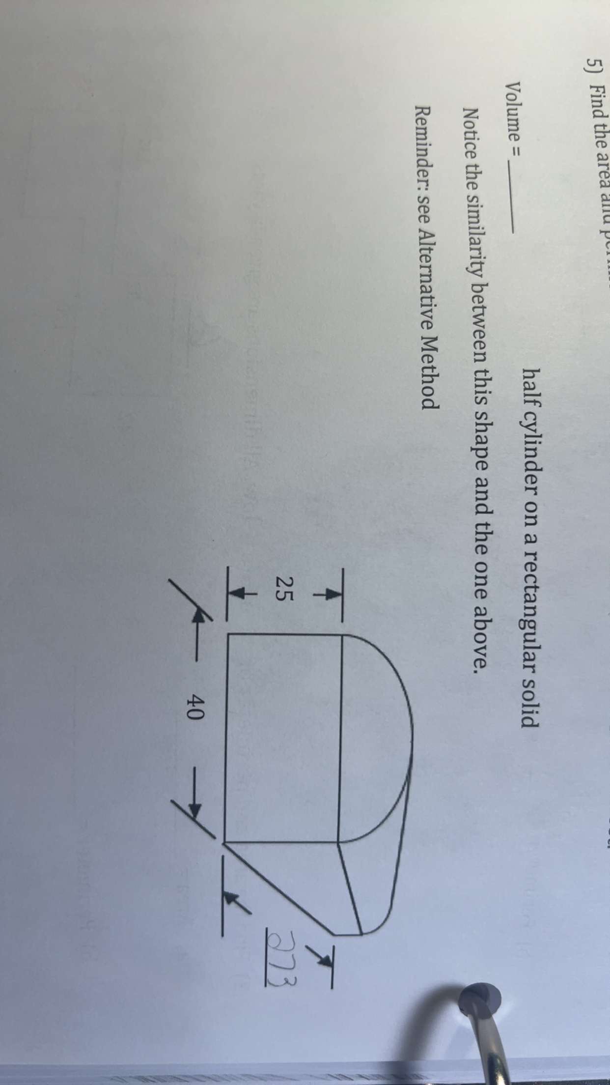 Volume = ﻿half cylinder on a rectangular solidNotice | Chegg.com
