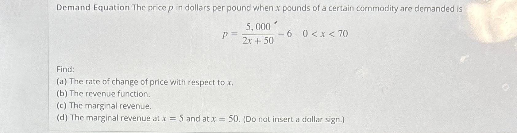 Solved Demand Equation The price p ﻿in dollars per pound | Chegg.com