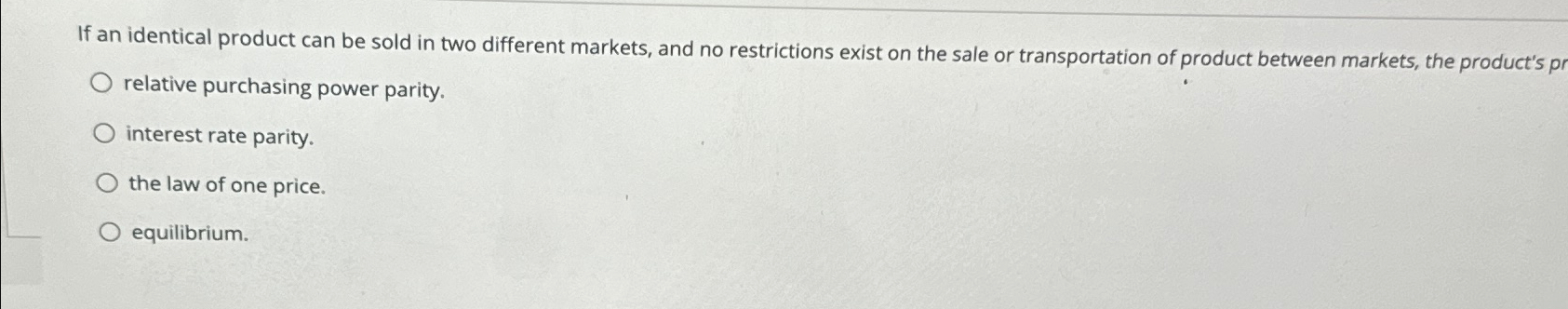 Solved If an identical product can be sold in two different | Chegg.com