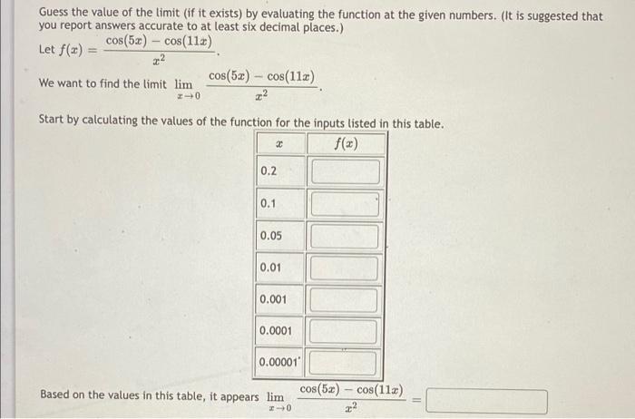 Solved Guess the value of the limit (if it exists) by | Chegg.com