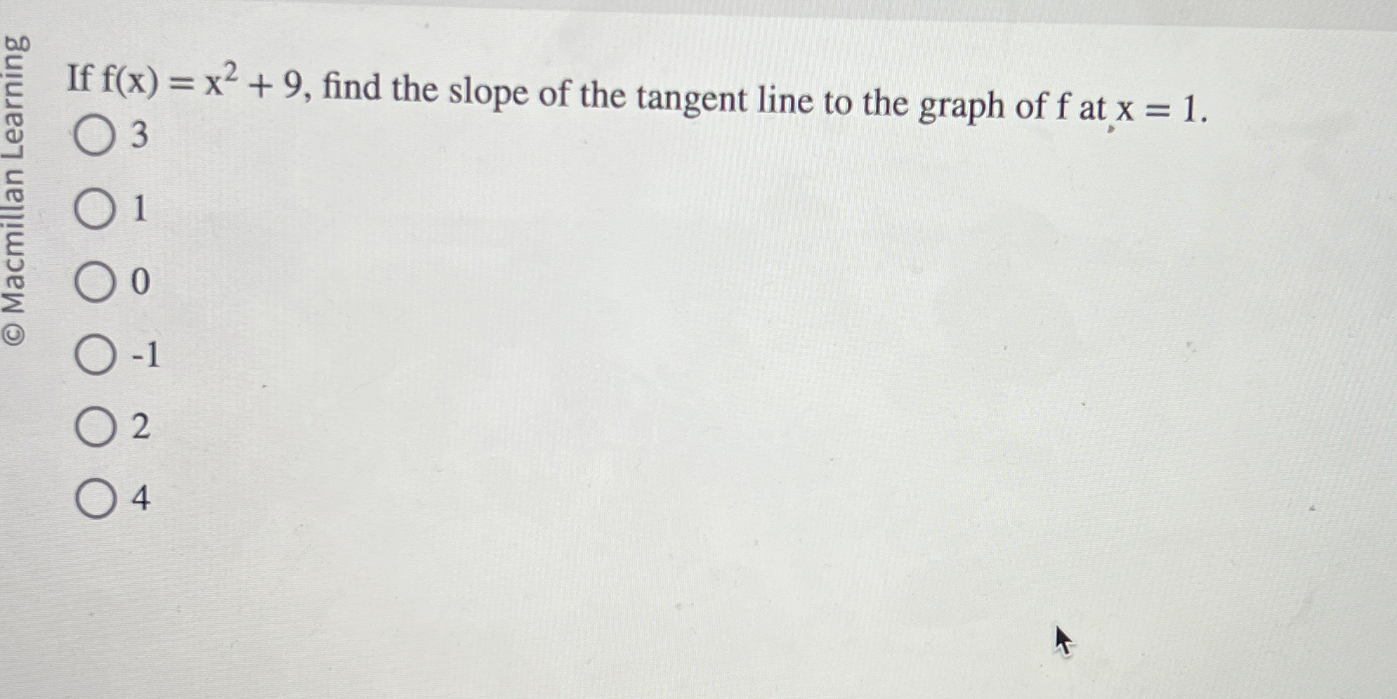 Solved If f(x)=x2+9, ﻿find the slope of the tangent line to | Chegg.com