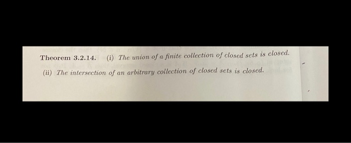Solved Theorem 3.2.14. (i) The union of a finite collection | Chegg.com