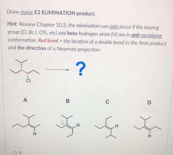 Solved Draw major E2 ELIMINATION product. Hint: Review | Chegg.com
