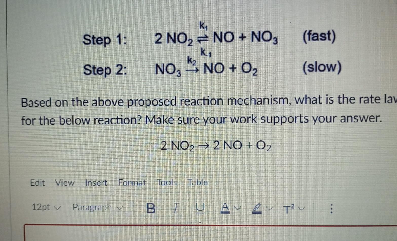 Solved Step 1: 2 NO, N 2 NO2 = NO + NO3 (fast) ki k2 Step 2: | Chegg.com