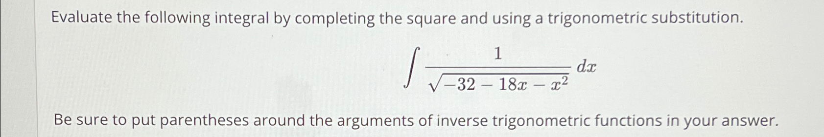 Solved Evaluate the following integral by completing the | Chegg.com