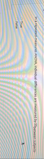 Solved In a repeated-measures ANOVA , ﻿individual | Chegg.com