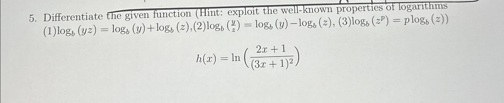 Solved Differentiate The Given Function Hint Exploit The