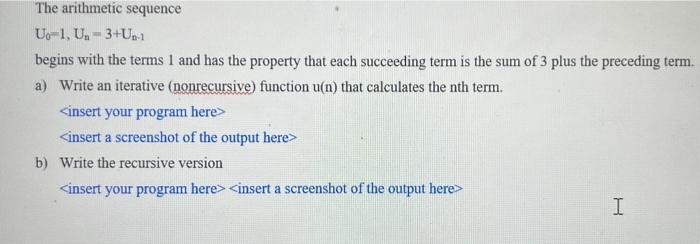 Solved The arithmetic sequence U0=1,Un=3+Un−1 begins with | Chegg.com