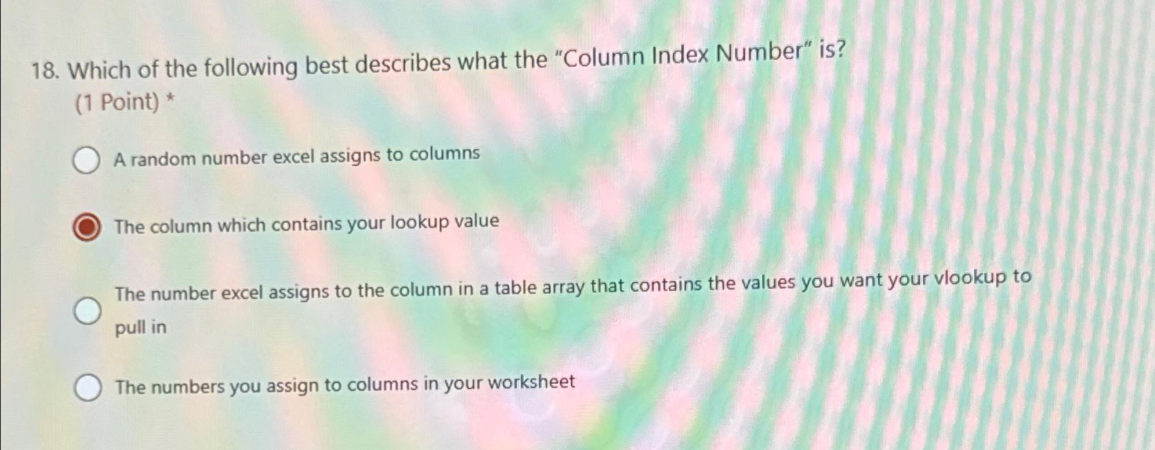 Solved Which of the following best describes what the | Chegg.com