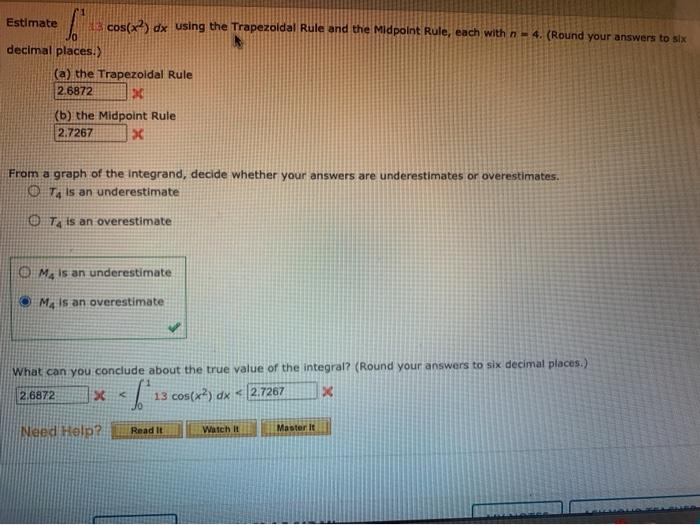 Solved Estimate * cos(x) dx using the Trapezoidal Rule and | Chegg.com Solved Estimate * cos(x) dx using the Trapezoidal Rule and | Chegg.com