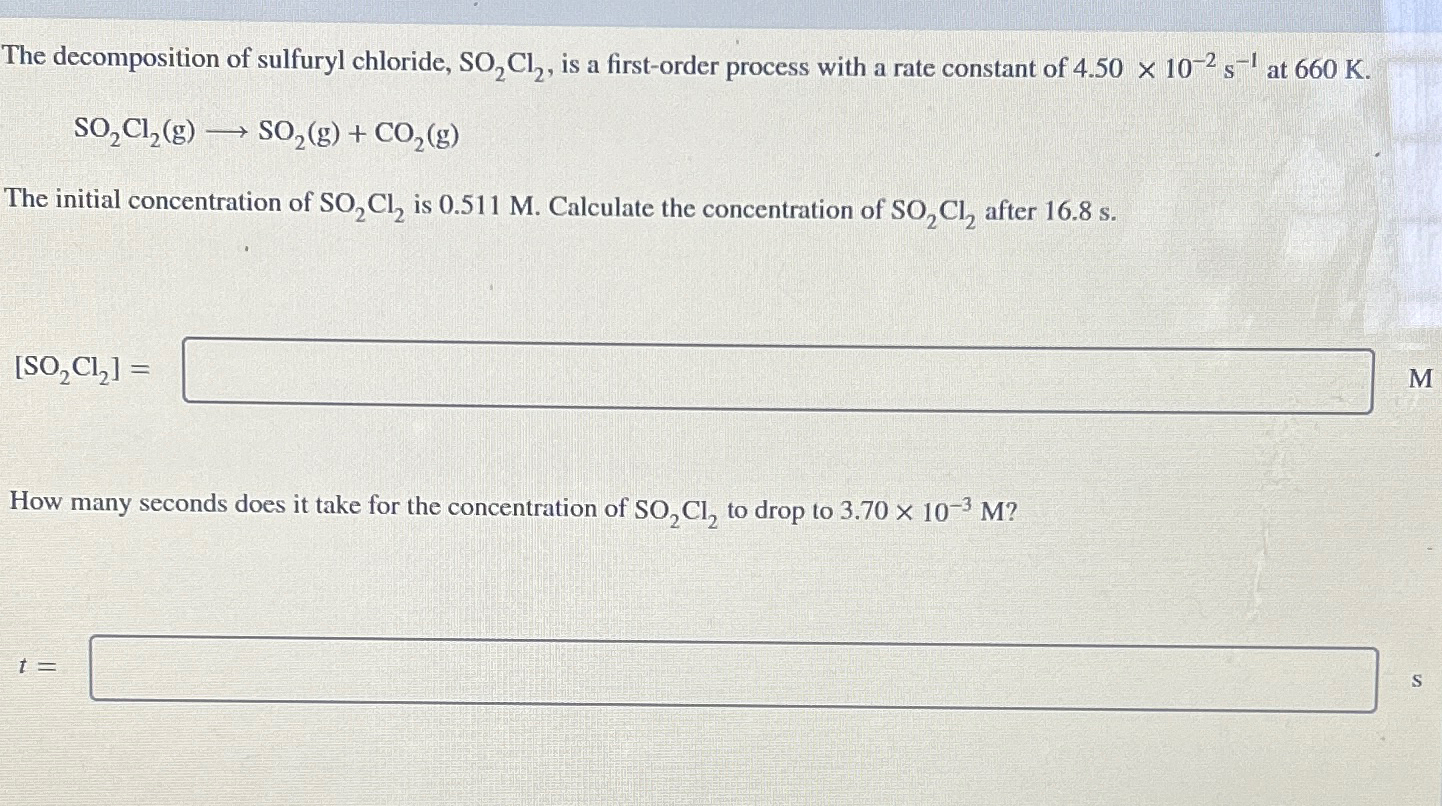 Solved The decomposition of sulfuryl chloride, SO2Cl2, ﻿is a | Chegg.com