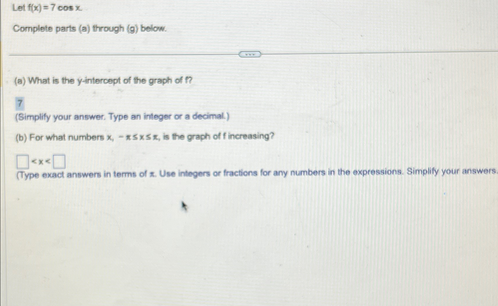 Solved Let f(x)=7cosxComplete parts (a) ﻿through (g) | Chegg.com
