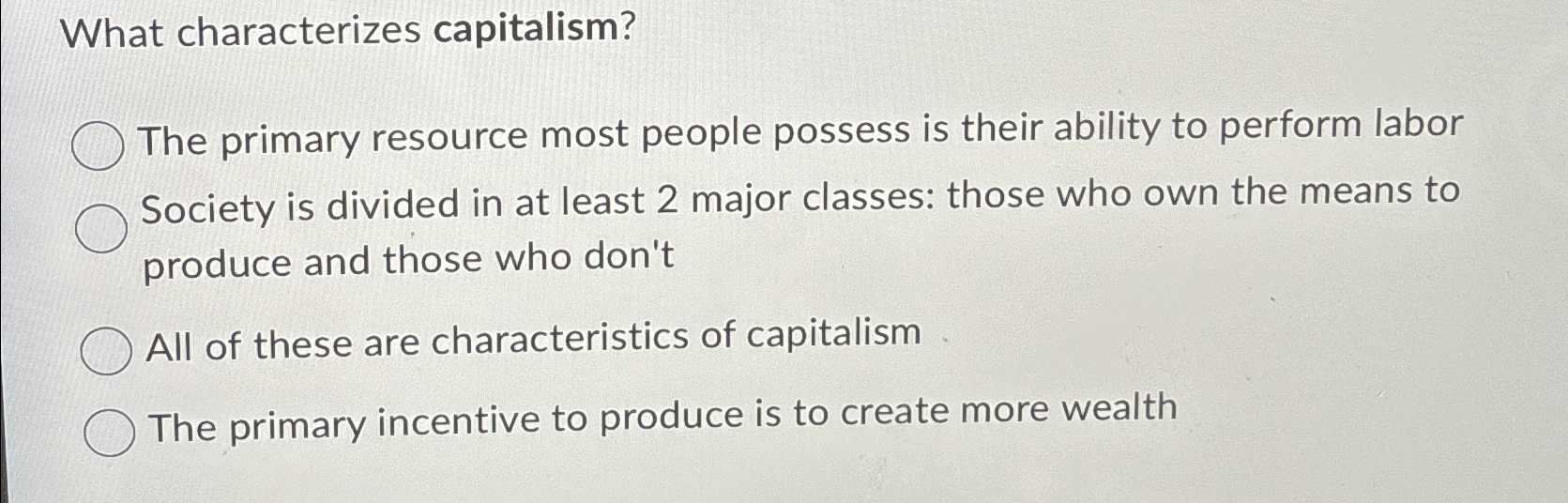 Solved What characterizes capitalism? ﻿ ﻿The primary | Chegg.com