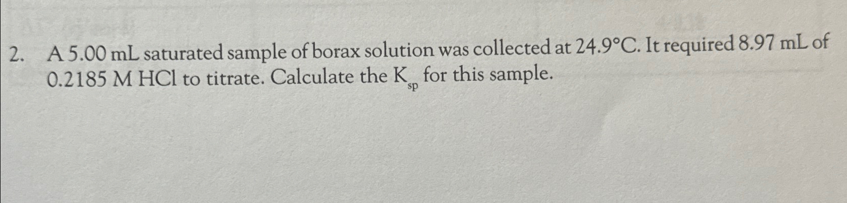 Solved A 5.00mL ﻿saturated sample of borax solution was | Chegg.com