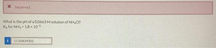 Solved What is the pH of a 0.0663M solution of NH4Cl ? Kb | Chegg.com