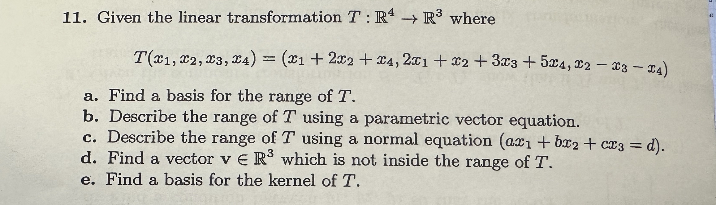 Solved Given the linear transformation T:R4→R3 | Chegg.com